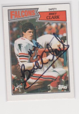 BRET CLARK ATLANTA FALCONS 1987 TOPPS #258 NEBRASKA AUTOGRAPHED CARD ...