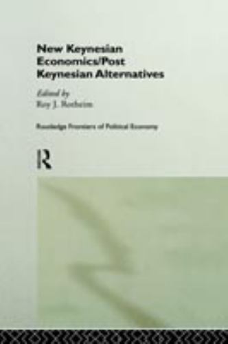 New Keynesian Economics/Post Keynesian Alternatives, Hardcover by ...