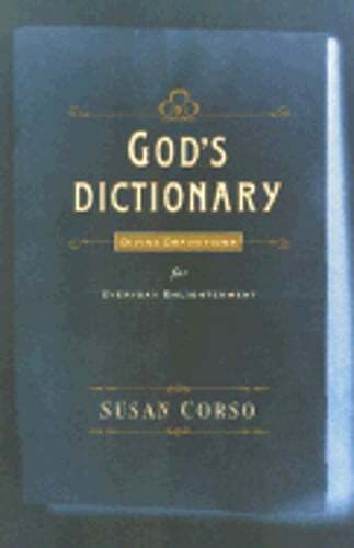 God's Dictionary: Divine Definitions for Everyday Enlightenment by ...