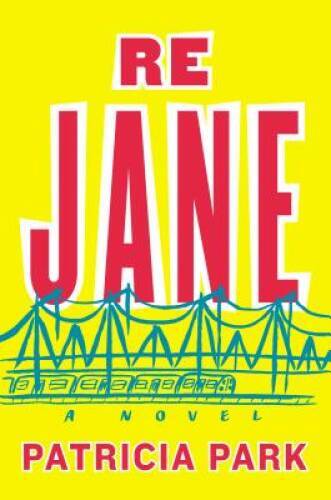 Re Jane: A Novel - Hardcover By Park, Patricia - GOOD 9780525427407| eBay