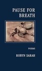 Pause for Breath by Robyn Sarah: New 9781897231593| eBay