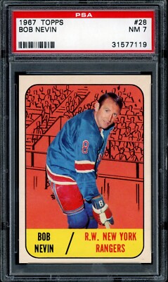 1967-68 TOPPS HOCKEY NHL #28 Bob Nevin Graded PSA 7 NM N Y Rangers Card ...