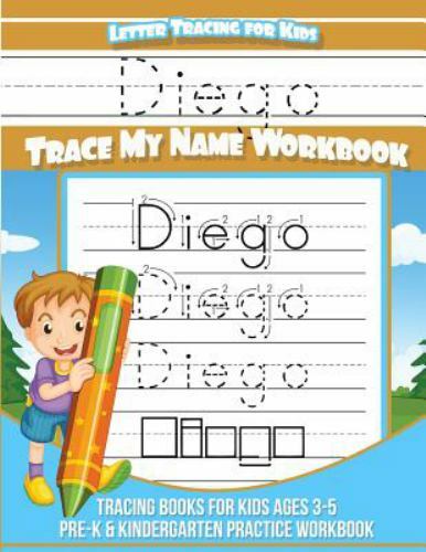 Diego Letter Tracing for Kids Trace My Name Workbook : Tracing Books ...
