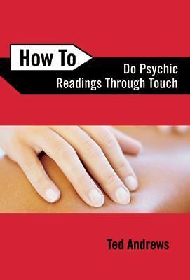 How To Do Psychic Readings Through Touch, Andrews, Ted, 9780738708140 ...