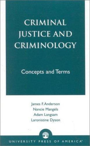 Criminal Justice and Criminology : Concepts and Terms by James F ...