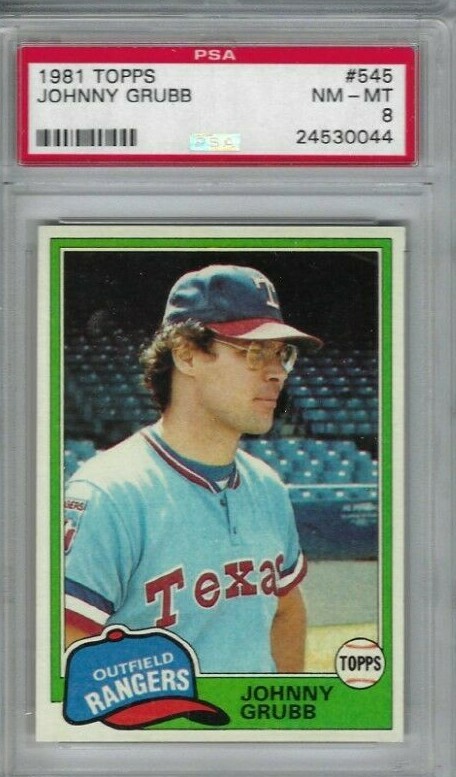 1981 Topps baseball card #545 Johnny Grubb, Texas Rangers graded PSA 8 ...