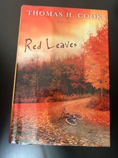 Red Leaves by Thomas H. Cook (2005, Hardcover) for sale online | eBay