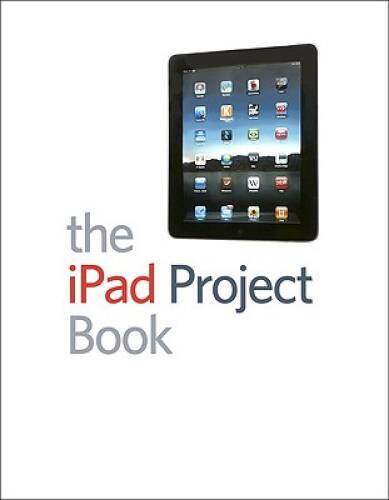 The iPad Project Book - Paperback By Cohen, Michael E - ACCEPTABLE ...