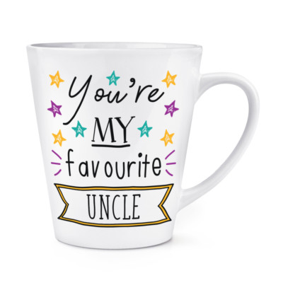 You're My Favourite Uncle Stars 12oz Latte Mug Cup - Funny Best Family ...