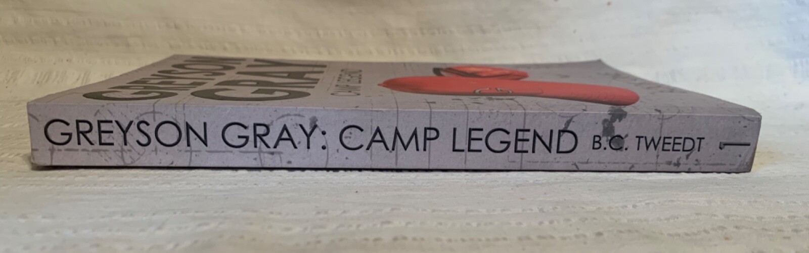 Greyson Gray: Camp Legend (The Greyson Gray Series) by Tweedt, B.C ...