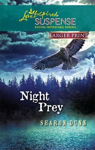 Night Prey (Love Inspired Large Print Suspense) By Dunn, Sharon - VERY ...