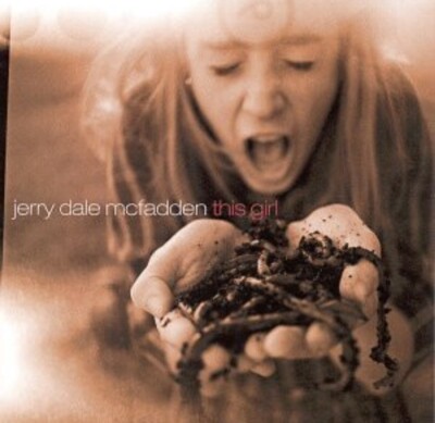 This Girl by Jerry Dale McFadden (CD, May-1999, Plug Label) See The ...
