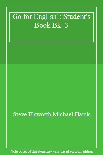 Go for English Students Book 3 (Bk. 3) By Steve Elsworth | eBay