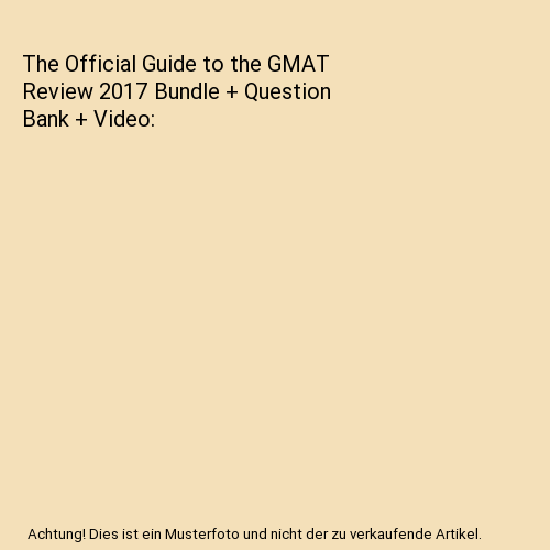 The Official Guide to the GMAT Review 2017 Bundle + Question Bank + Video, Gmac 1119347637 | eBay