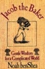 Jacob the Baker by Noah Benshea: Used 9780394579252| eBay