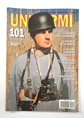 UNIFORMI E ARMI Rivista Italiana di Militaria n°101 Agosto/Settembre ...