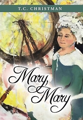 Mary, Mary by Christman, T. C. -Hcover | eBay