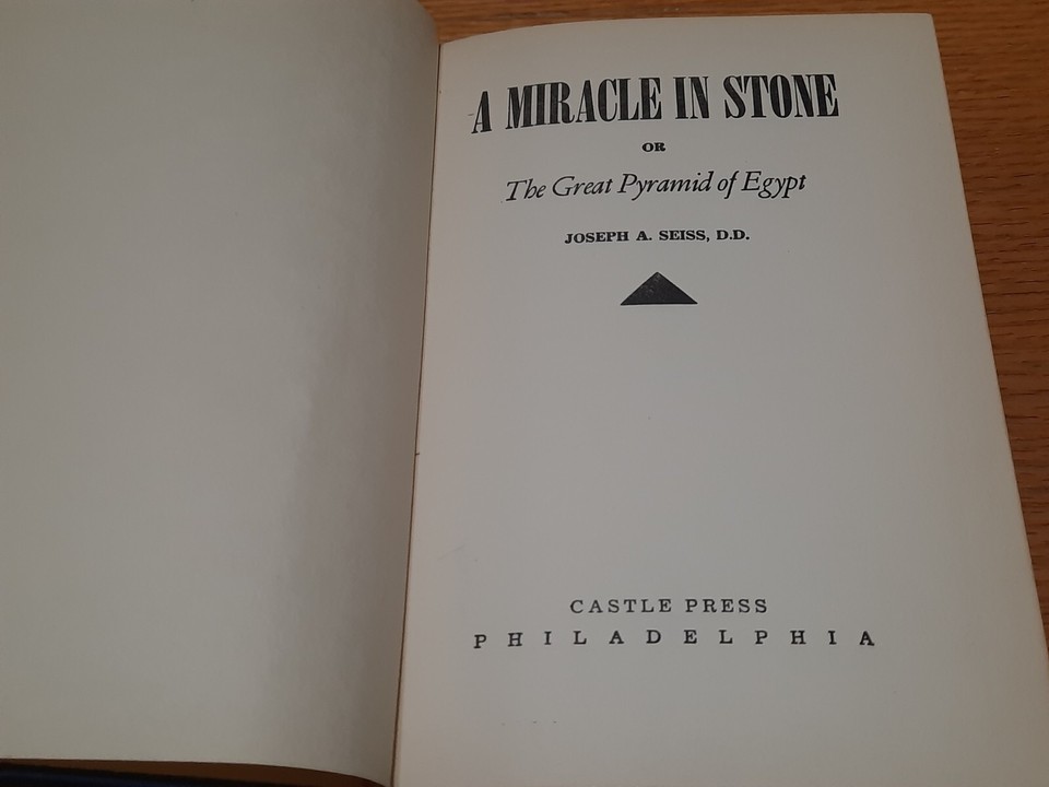 Miracle in Stone or The Great Pyramid of Egypt by Joseph Seiss Castle ...