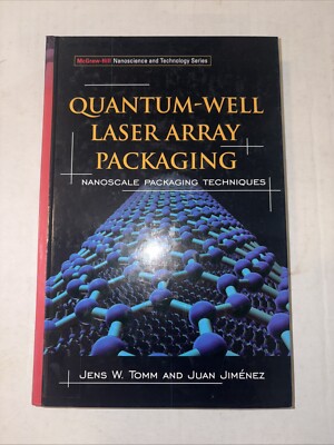 Quantum-Well Laser Array Packaging : Nanoscale Pckaging Techniques by Juan... 9780071460323| eBay