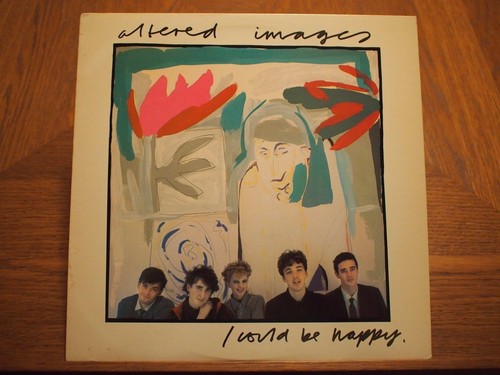 ALTERED IMAGES I Could Be Happy Original VINYL 12"Single 1981 ‎Portrait ...