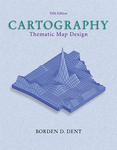 Cartography: Thematic Map Design by Borden D. Dent | Pricetronic