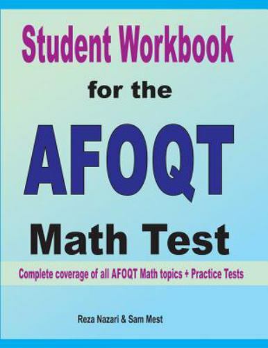 Student Workbook for the AFOQT Math Test : Complete Coverage of All ...