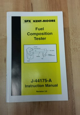 SPX Kent Moore J-44175-A Fuel Composition Tester Instruction Manual ...