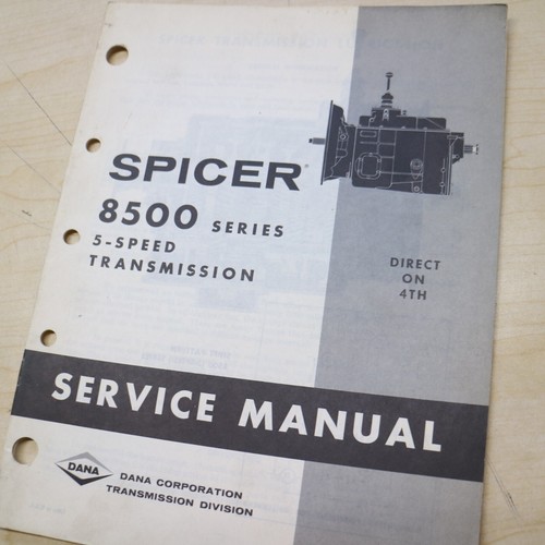 SPICER 5 SPEED TRANSMISSION 8500 series Repair Shop Service Manual ...