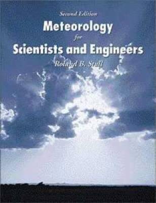 Meteorology for Scientists and Engineers - Paperback By Stull, Roland B ...