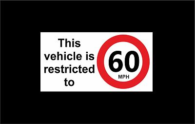 This Vehicle Is Restricted To 60 MPH Speed Restriction Sticker - Choice ...