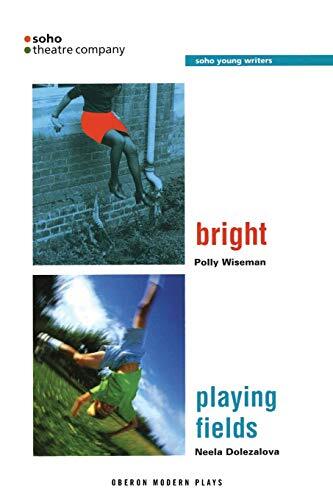 Bright: AND Playing Fields (Oberon Mod... by Wiseman, Polly Paperback ...