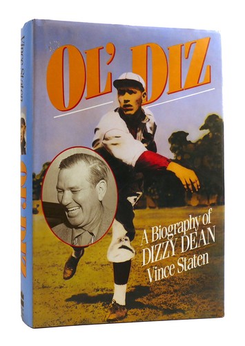 Vince Staten OL' DIZ A Biography of Dizzy Dean 1st Edition 1st Printing ...