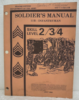 Soldier's Manuel 11B-Infantryman Skill Level 2/3/4 July 1985 ...