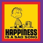 Happiness is a Sad Song (Peanuts) - Hardcover By Schulz, Charles M ...