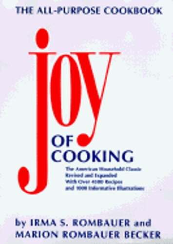Joy of Cooking: The All-Purpose Cookbook by Irma Von Starkloff Rombauer ...