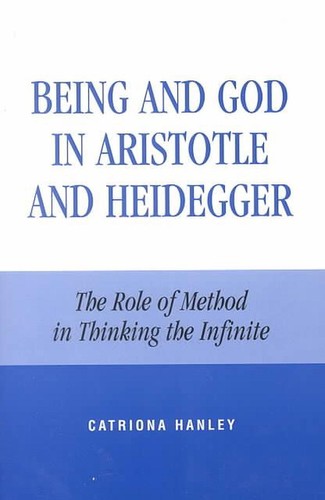 Being and God in Aristotle and Heidegger: The Role of Method in ...