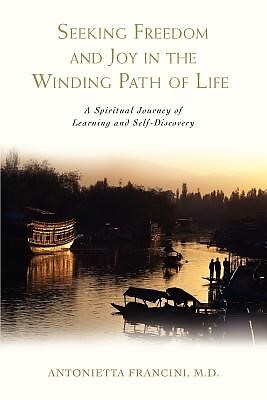 Seeking Freedom Joy in Winding Path Life Spiritual by Francini ...