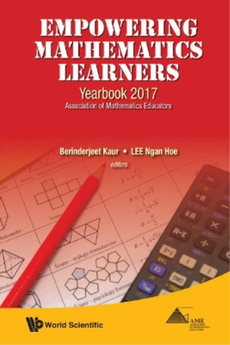 Berinderjeet Ka Empowering Mathematics Learners: Yearbook 2017, Assoc ...