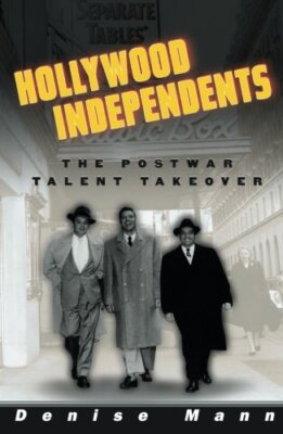 Hollywood Independents by Mann, Denise New 9780816645411 Fast Free ...