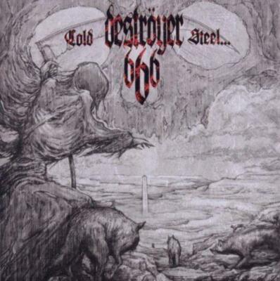 Destroyer 666 - Cold Steel... For An Iron Age (Re-Edition w. bonus ...
