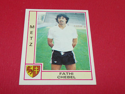 FATHI CHEBEL FC METZ ST-SYMPHORIEN RECUPERATION PANINI FOOTBALL 80 1979 ...
