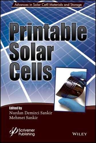 Printable Solar Cells by Nurdan Demirci Sankir: Used 9781119283713| eBay