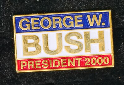 George W. Bush President 2000 Lapel Pin 1 1/4" Wide Comes with backing ...