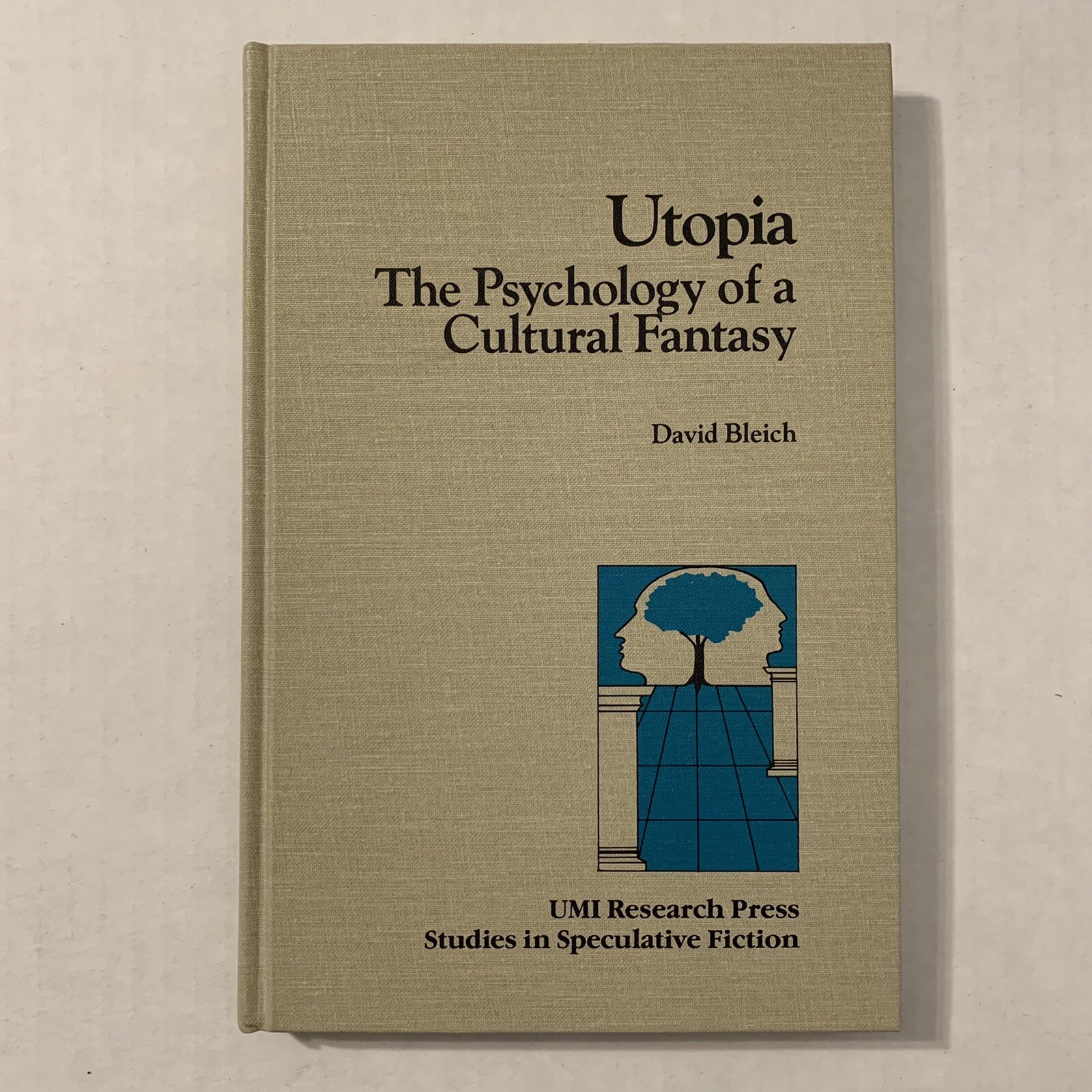 Utopia : The Psychology of a Cultural Fantasy by David J. Bleich (Trade ...
