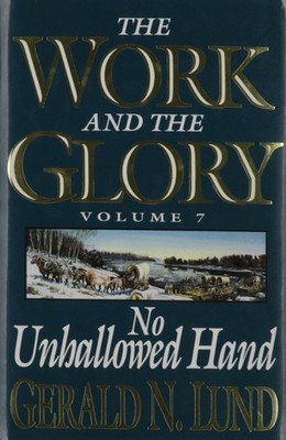 No Unhallowed Hand (Work and the Glory) by Lund 9781570082771| eBay