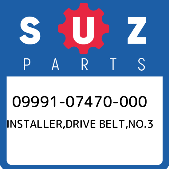 09991-07470-000 Suzuki Installer,drive belt,no.3 0999107470000, New ...