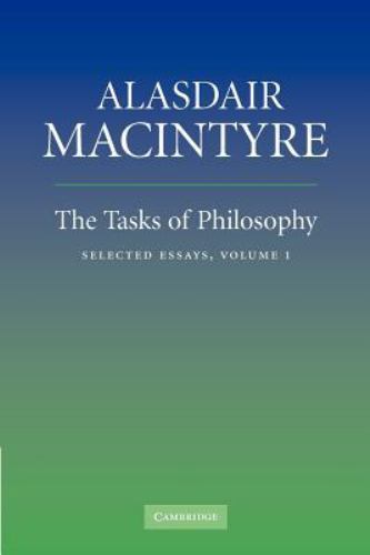 Tasks of Philosophy Vol. 1 : Selected Essays by Alasdair MacIntyre ...