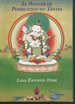 Le Pouvoir de purification du Tantra.Lama Yeshe Thubten. * ES10 | eBay