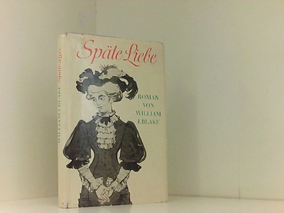 Späte Liebe Blake, William, J. und Eva Schumann,: | eBay