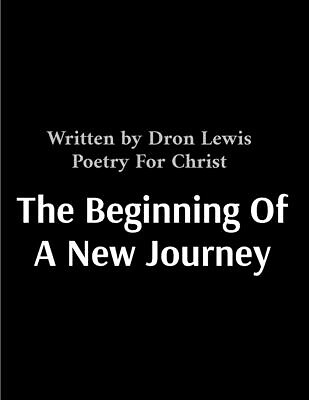 The Beginning Of A New Journey Lewis, L. Paperback | eBay